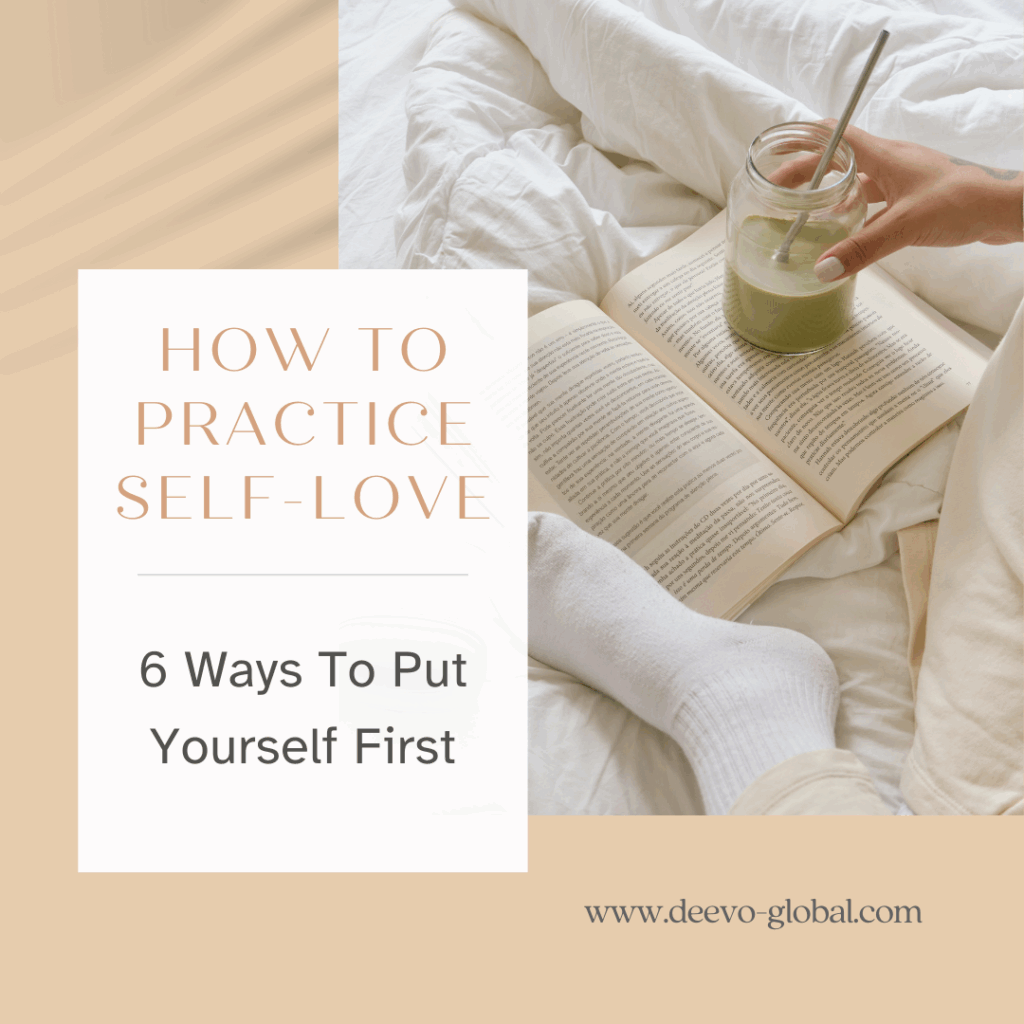 What Is Self-Love and How Does It Help in Life? - Deevo-Global